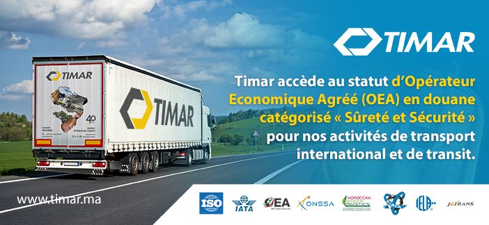 TIMAR obtient la certification OEA « Sûreté et Sécurité